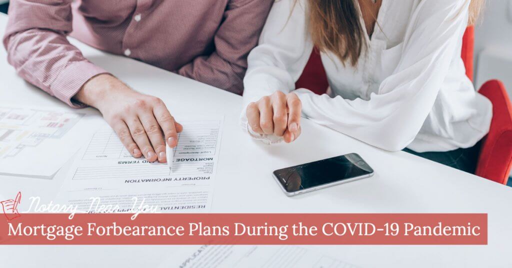 Mortgage Forbearance Plans during the COVID-19 Pandemic | Notary Near You